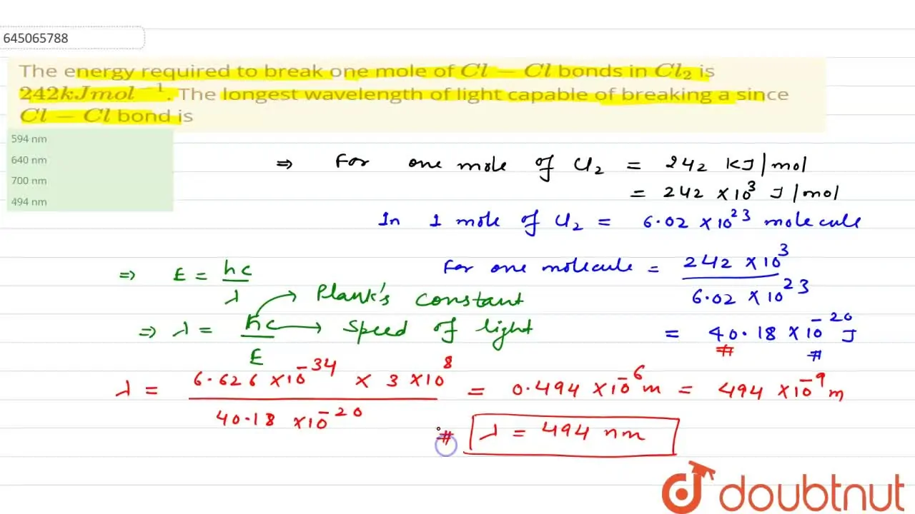 The energy required to break one mole of Cl-Cl bonds in Cl(2) is "242