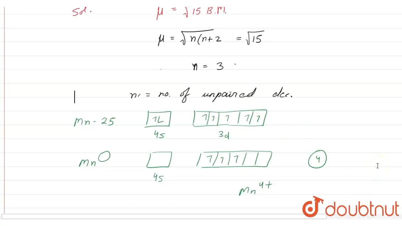Spin only magnetic moment of .(25)Mn^(x+)ion is sqrt(15) B.M. Then, t