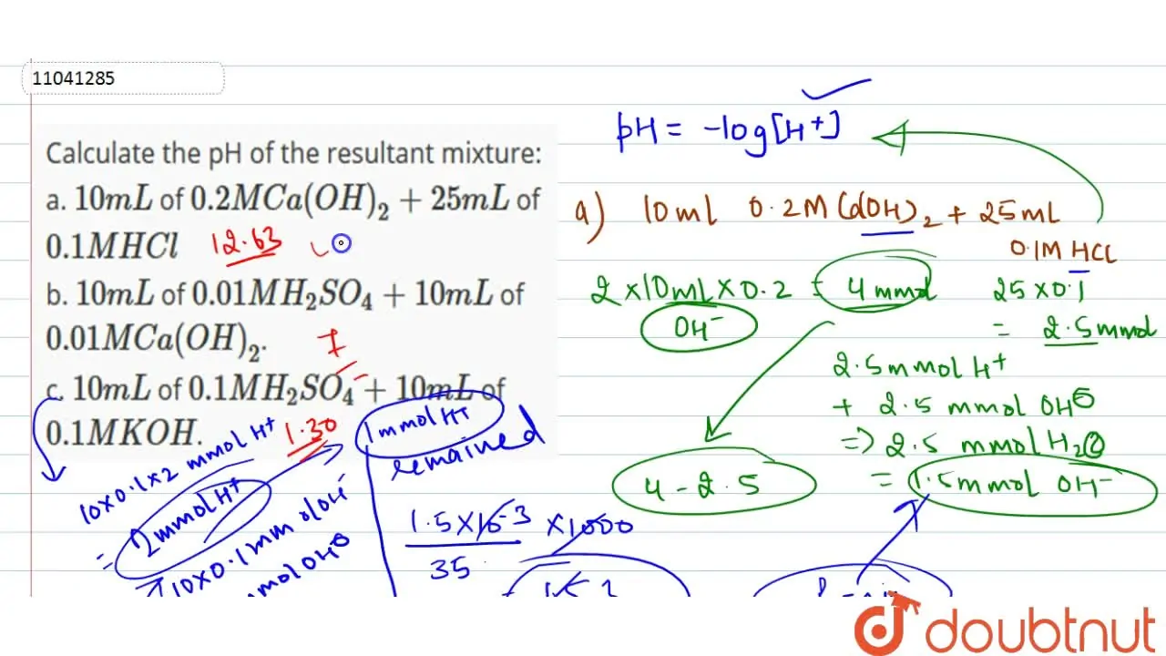 Calculate the pH of the resultant mixture: a. 10 mL of 0.2M Ca(OH)(2