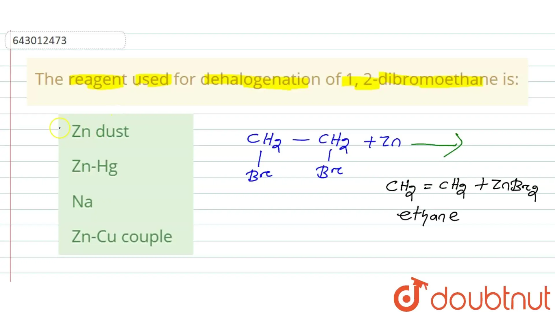 [Odia] The reagent used for dehalogenation of 1, 2-dibromoethane is: