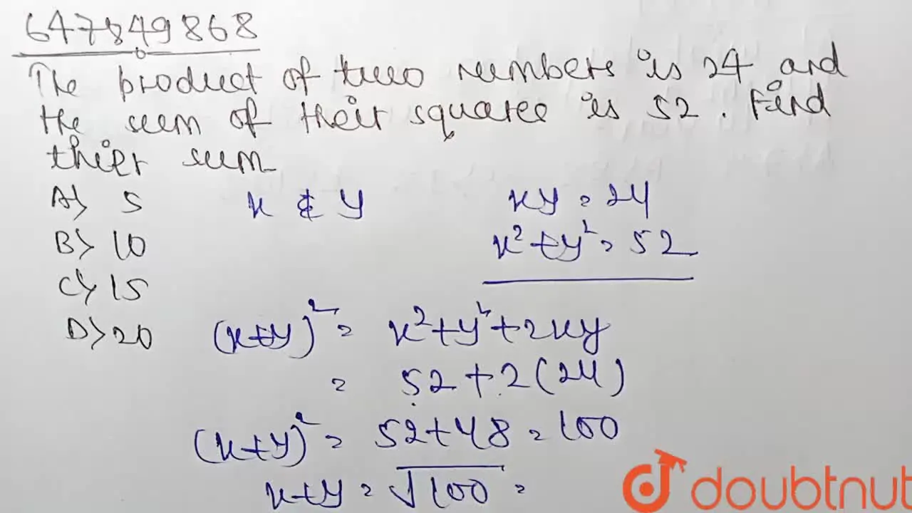 The product of two number is 24 and the sum of their squares is 52. F