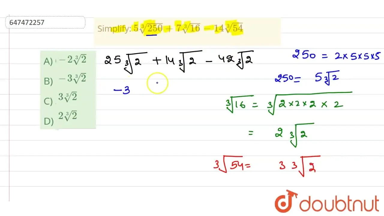 Simplify: 5root3(250)+7root3(16)-14root3(54)