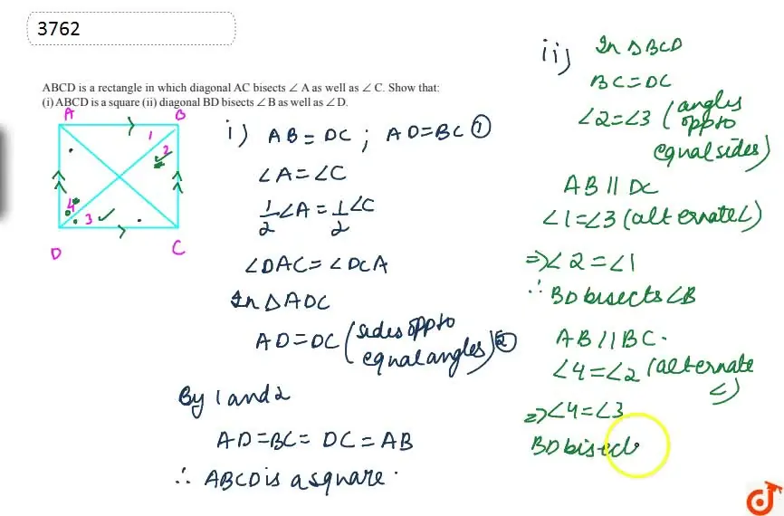 ABCD is a rectangle in which diagonal AC bisects /Aas well as /C. Sho