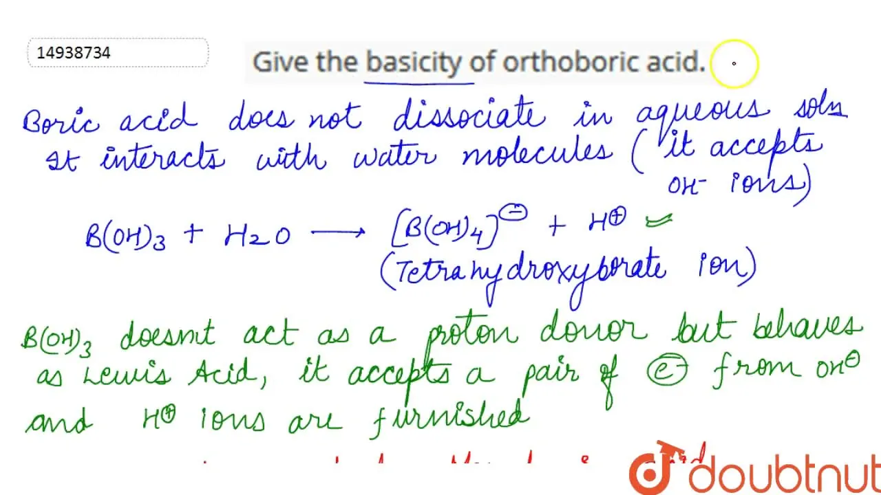 Give the basicity of orthoboric acid.