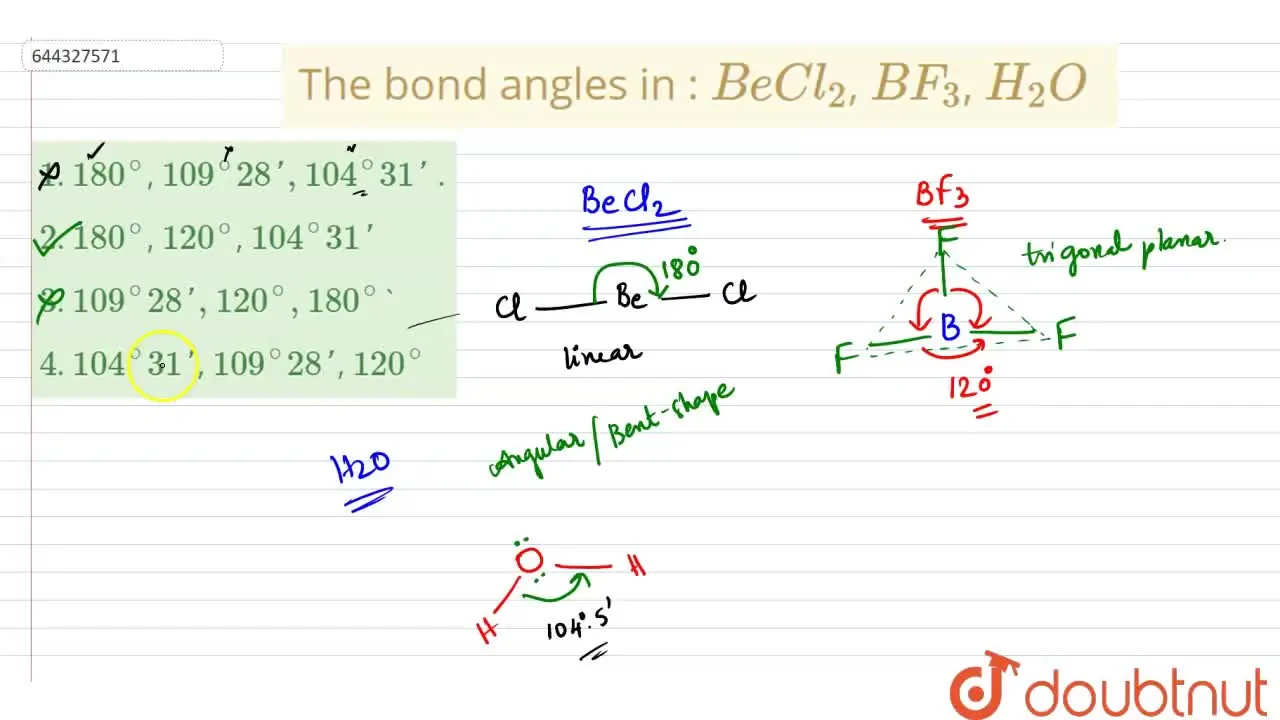 [Telugu] The bond angles in : BeCl2, BF3, H2O