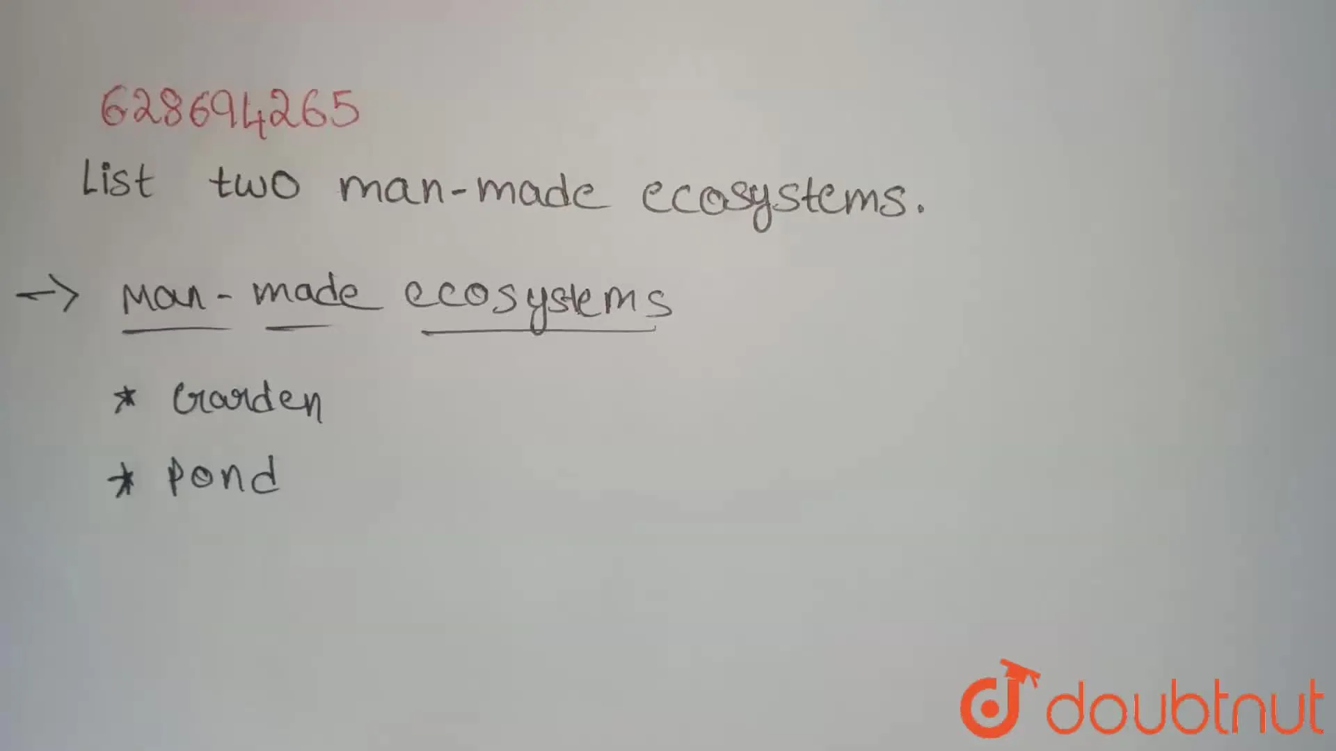 [Kannada Solution] List two man-made ecosystems.