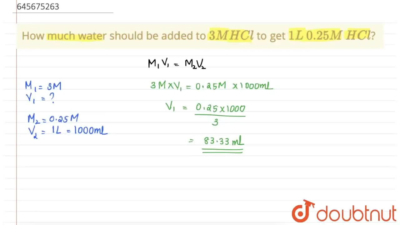 [Malayalam] How much water should be added to 3M HCl to get 1L 0.25M H