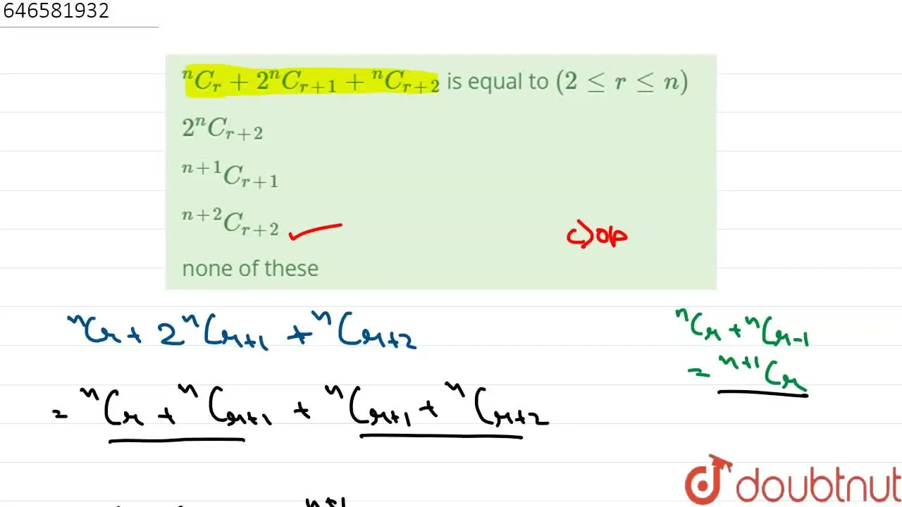 [Punjabi] ""^nCr+2^nC(r+1)+""^nC(r+2) is equal to (2 le r le n)