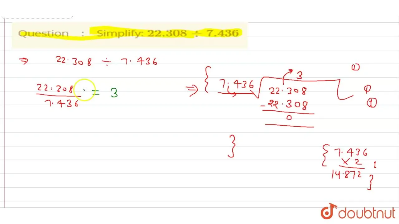 Simplify: 22.308-:7.436