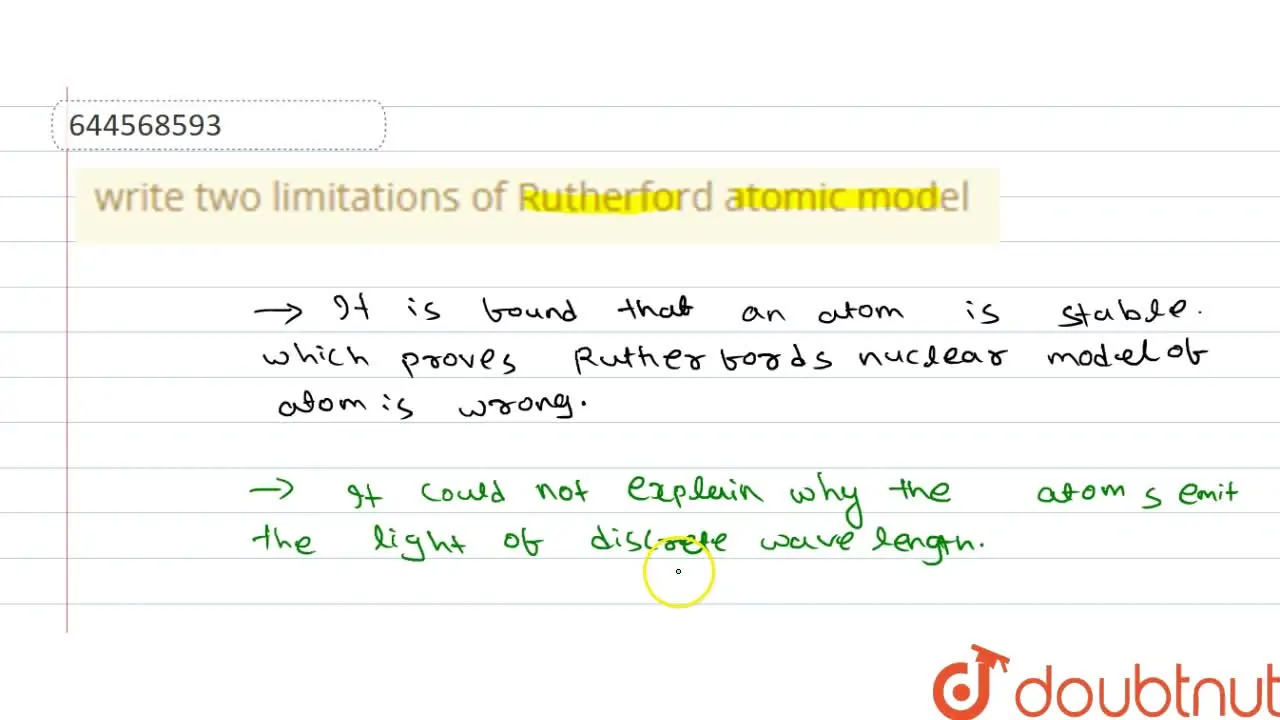 [Odia] write two limitations of Rutherford atomic model