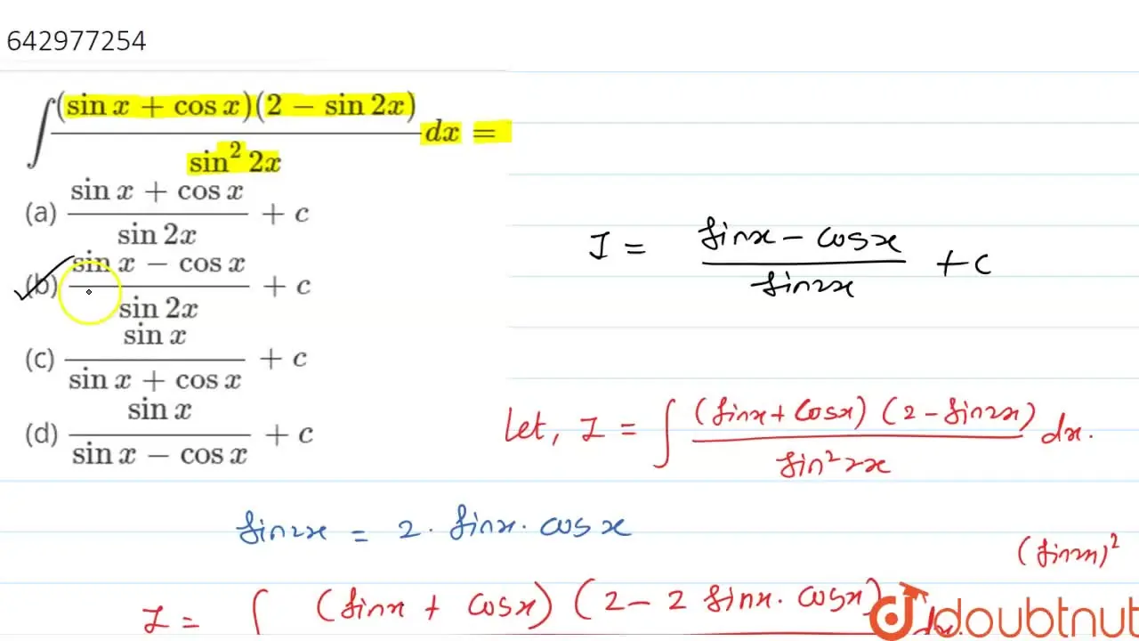 [Marathi] int((sinx+cosx)(2-sin2x))/(sin^(2)2x)dx=