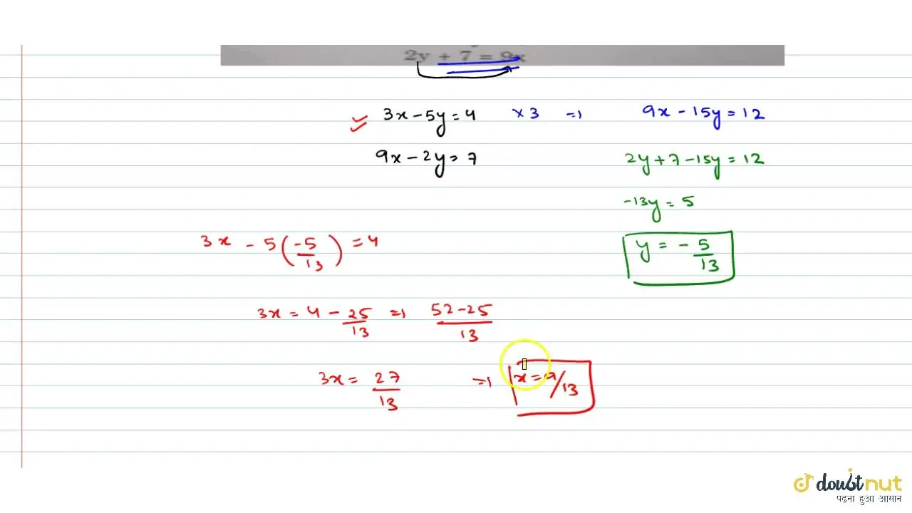 Solve the following pair of linear equations 3x-5y=4 and 2y+7=9x