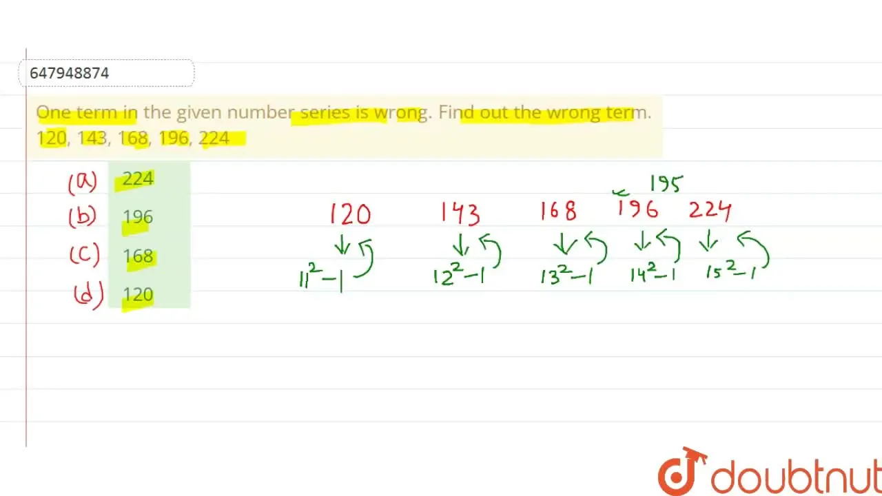 One term in the given number series is wrong. Find out the wrong term.
