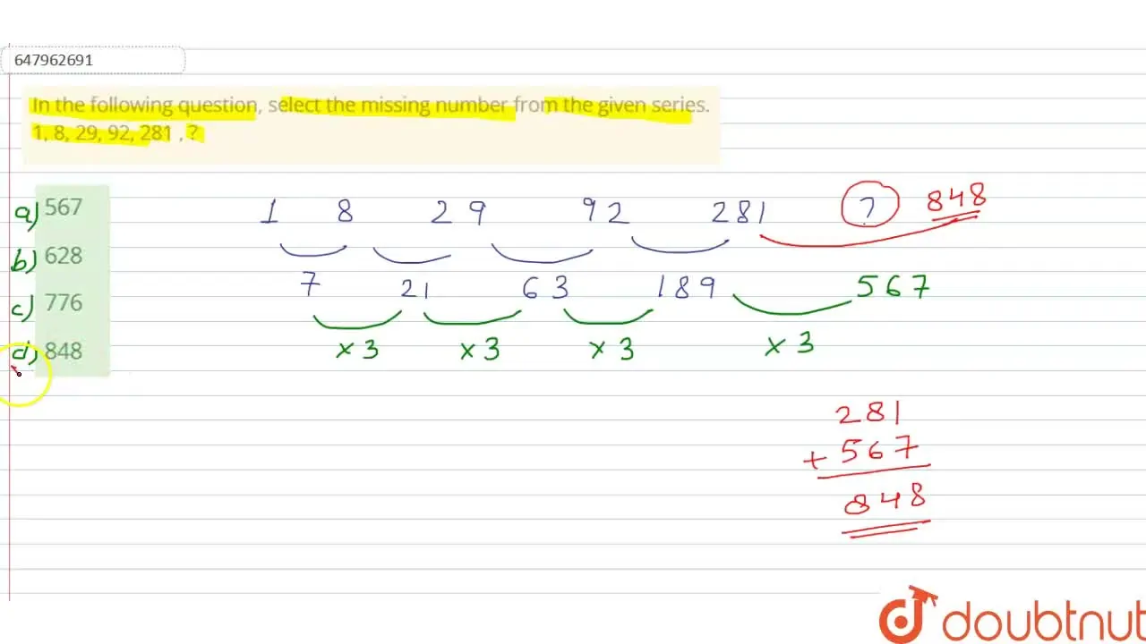 In the following question, select the missing number from the given se