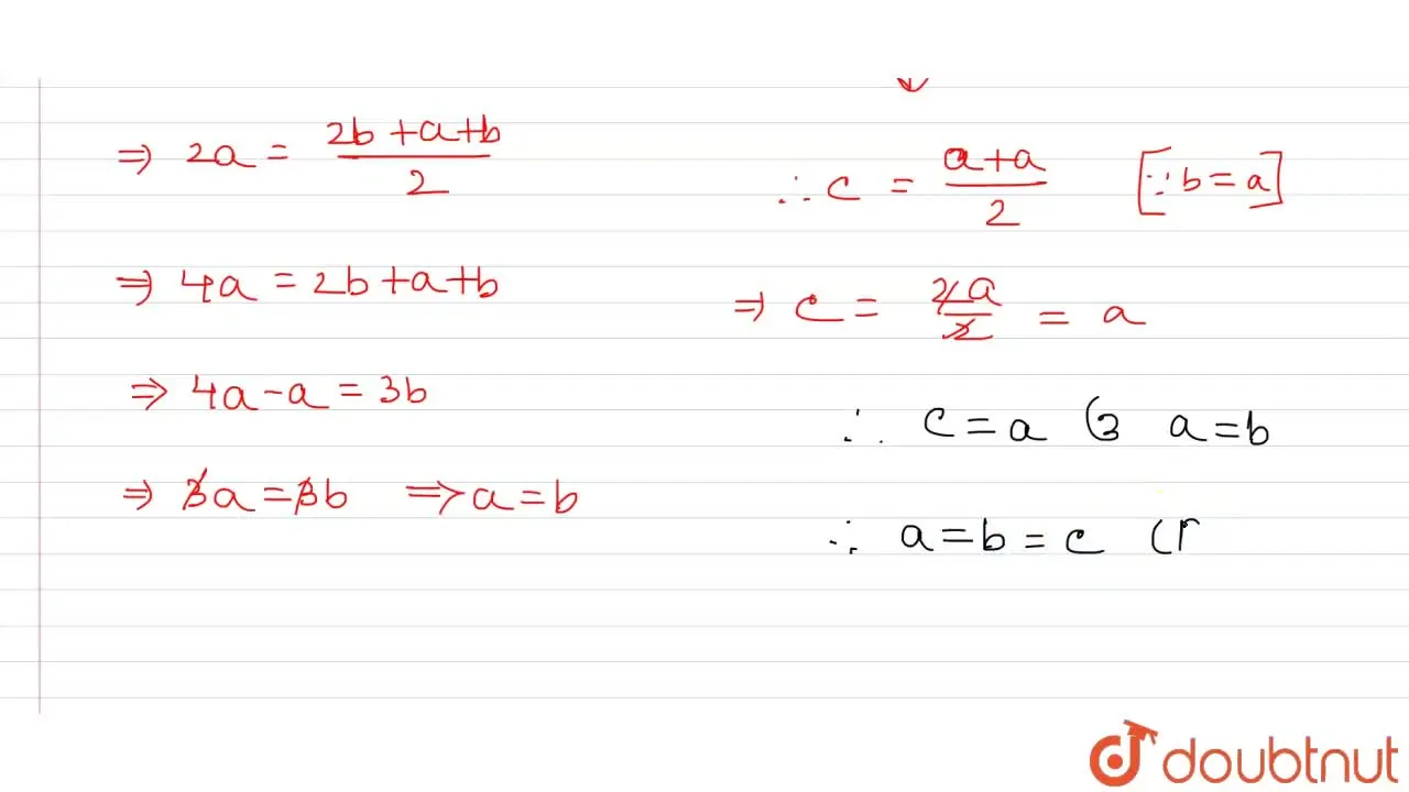 a/(b+c)=b/(c+a)=c/(a+b) এবং a+b+c ne 0হলে দেখাও যে,a=b=c