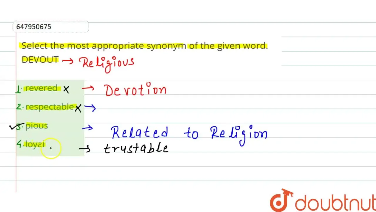 Select the most appropriate synonym of the given word. DEVOUT