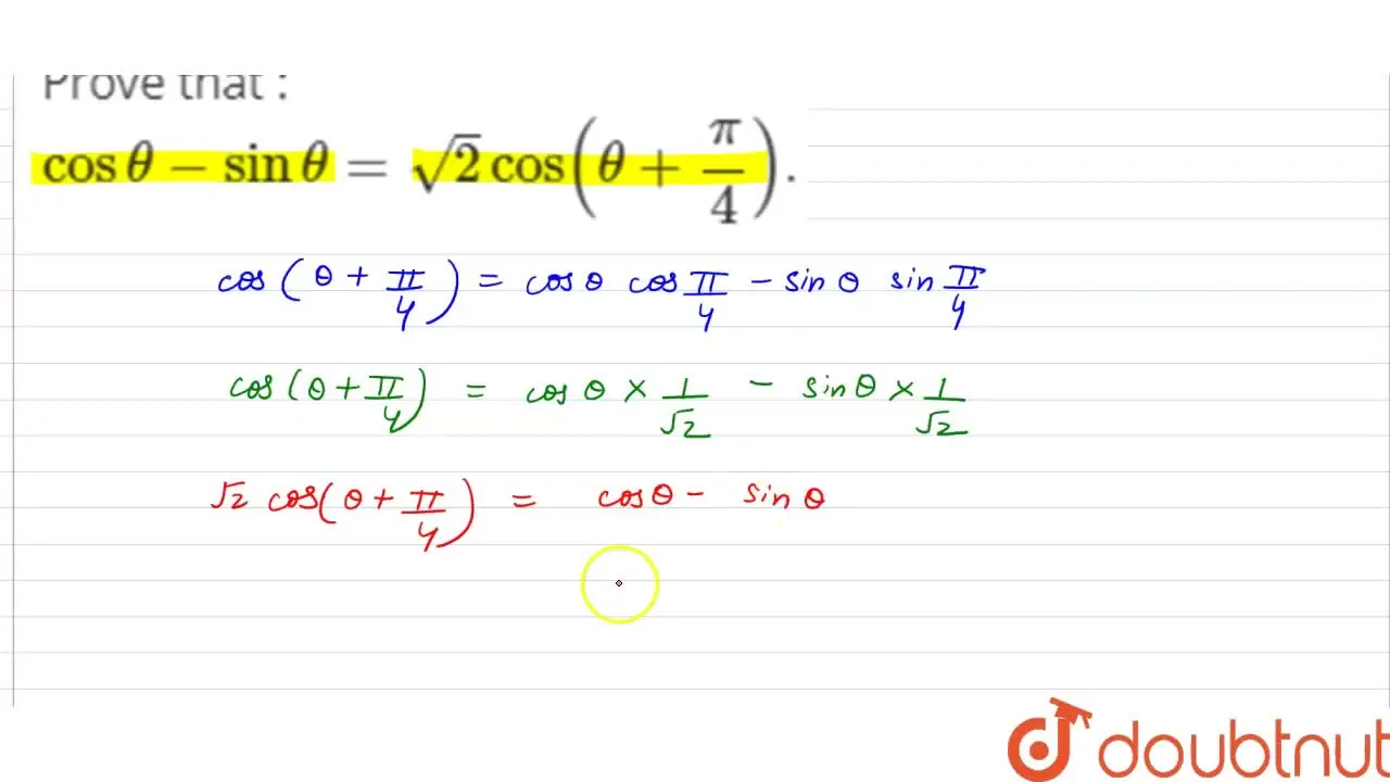 [Punjabi] Prove that : cos theta- sin theta= sqrt2 cos (theta+ pi/4)