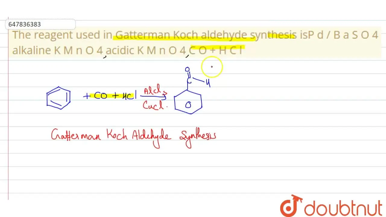 [Malayalam] The reagent used in Gatterman Koch aldehyde synthesis isP