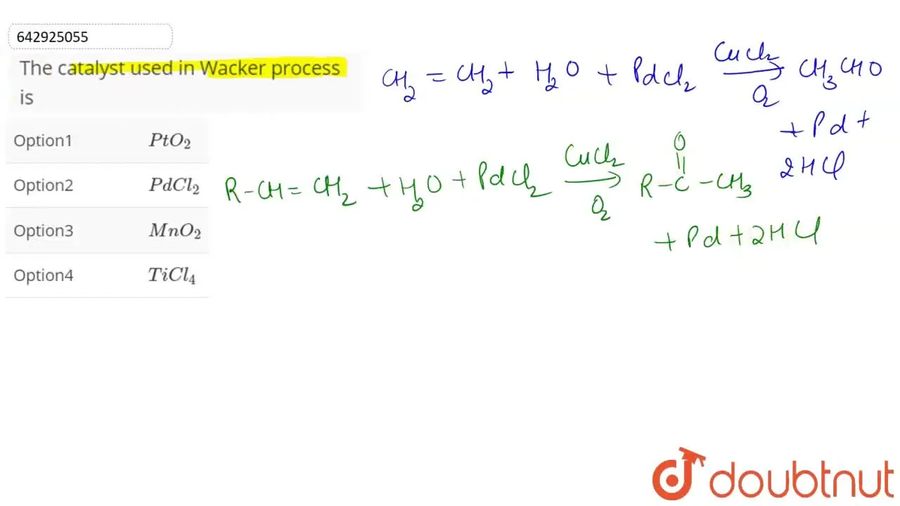 The catalyst used in Wacker process is