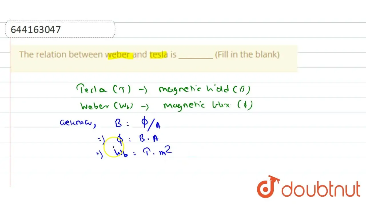 [Odia] The relation between weber and tesla is (Fill in the blank)