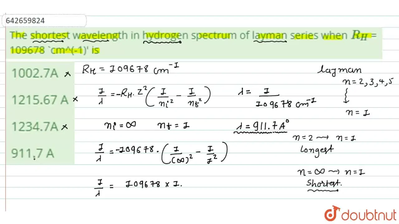 [Gujrati] The shortest wavelength in hydrogen spectrum of layman