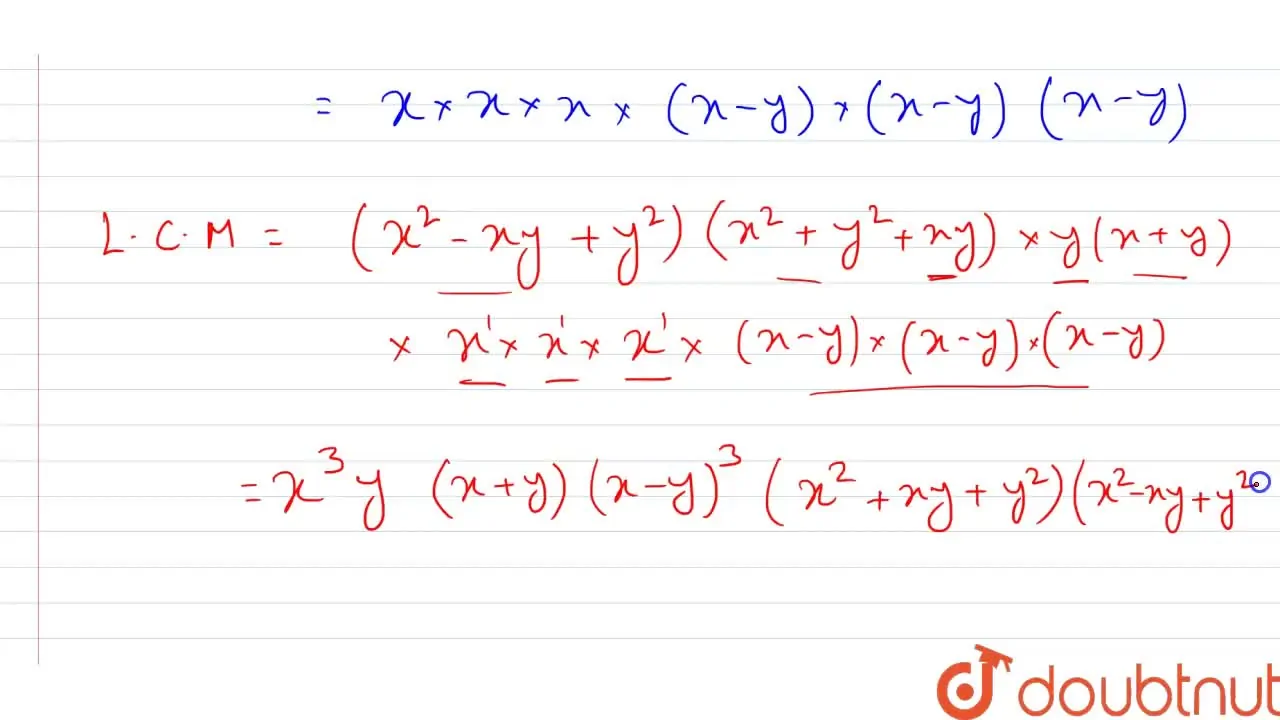 Let's find the L.C.M of the following algebraic expressions. x^4