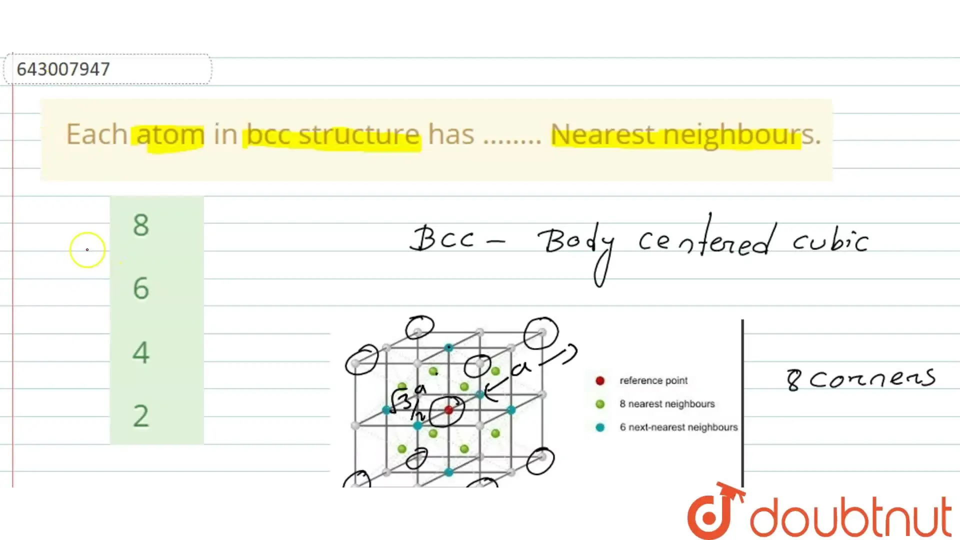[Odia] Each atom in bcc structure has …….. Nearest neighbours.
