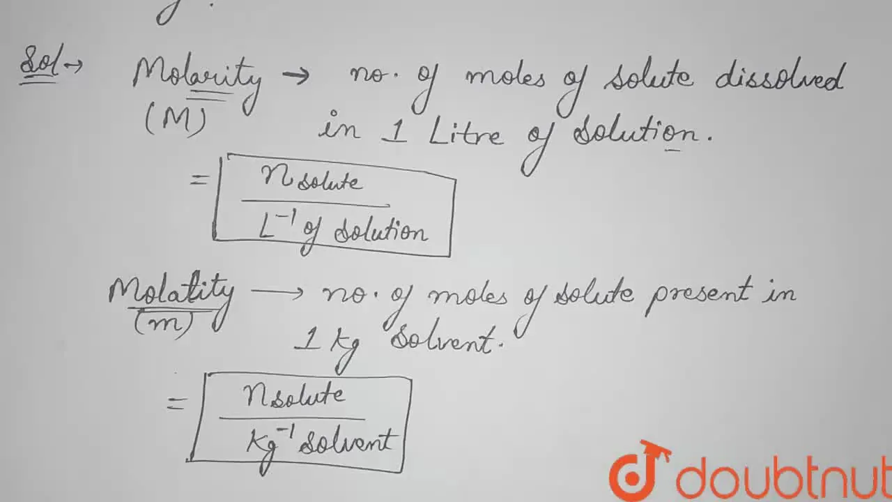 What is the difference between Molarity and Molality.
