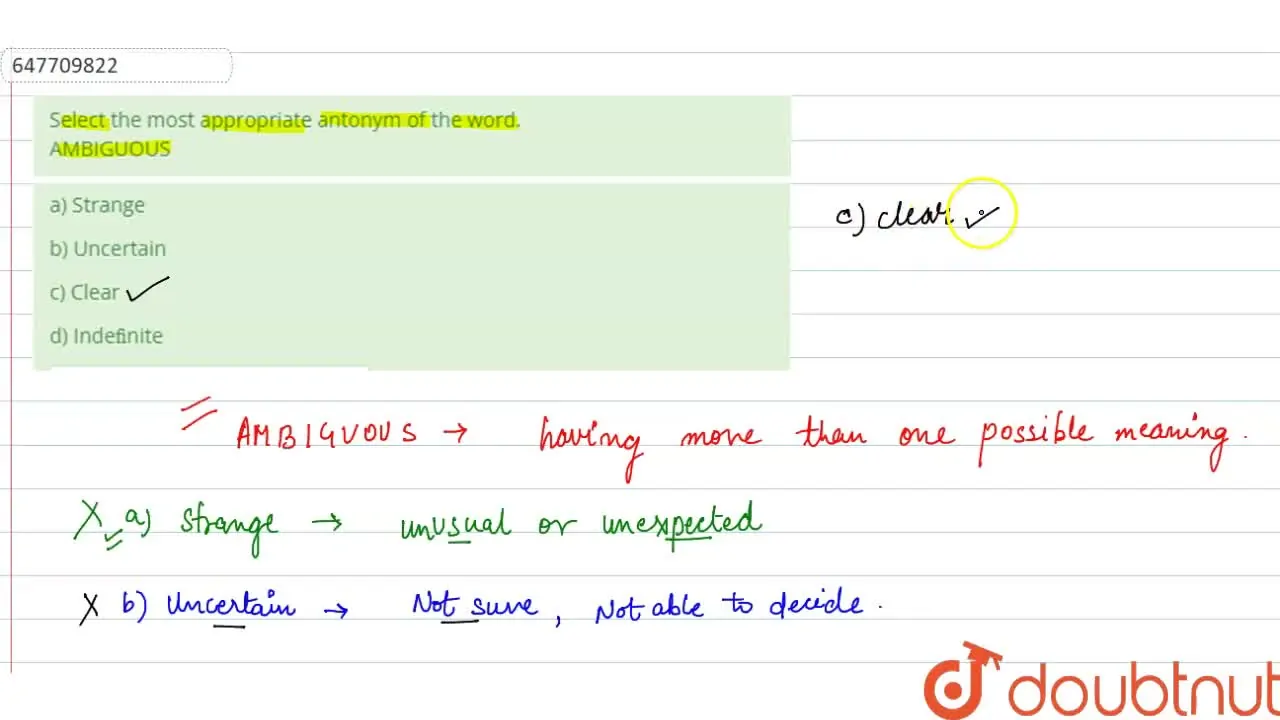 Select the most appropriate antonym of the word. AMBIGUOUS