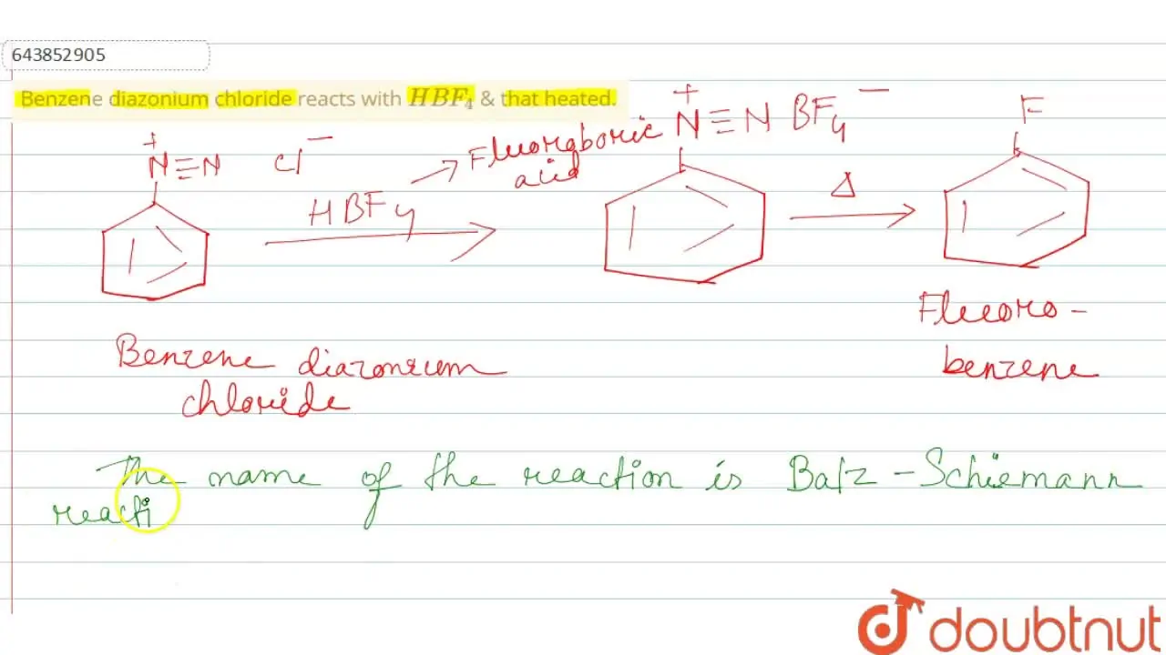 [Assamese] Benzene diazonium chloride reacts with HBF4 & that heated.