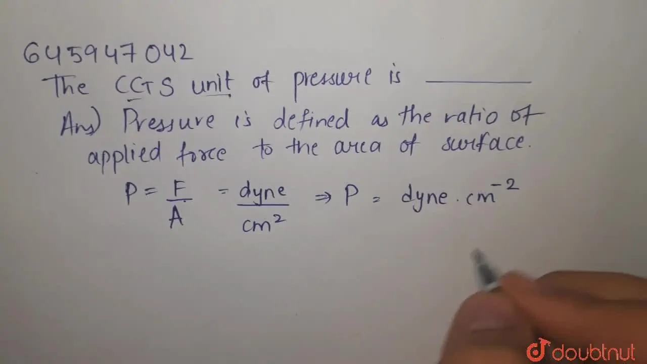 The CGS unit of pressure is..................