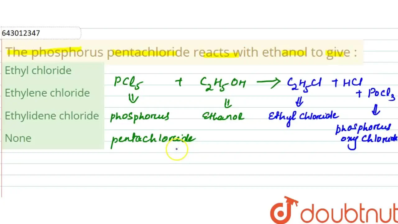 [Odia] The phosphorus pentachloride reacts with ethanol to give