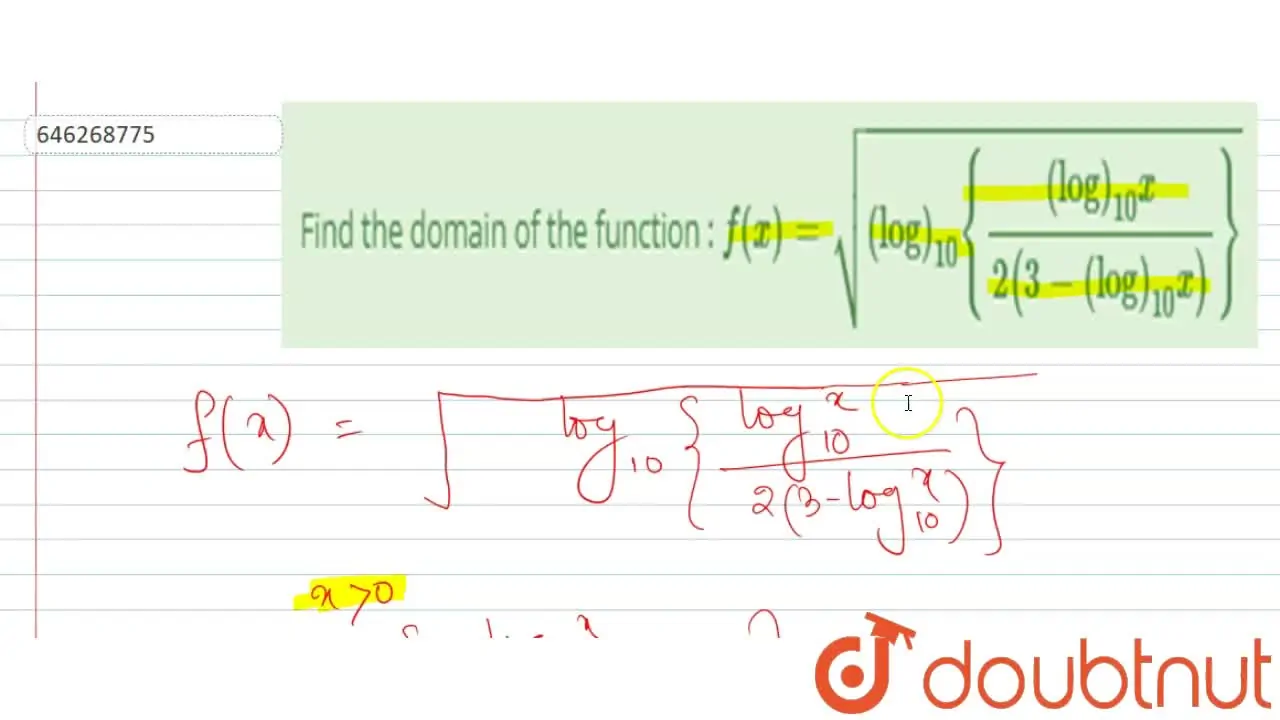 [Bengali] Find the domain of the function : f(x)=(log)(10){((log)(10)x