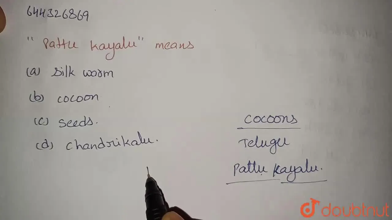 [Telugu] “Pattu kayalu” means