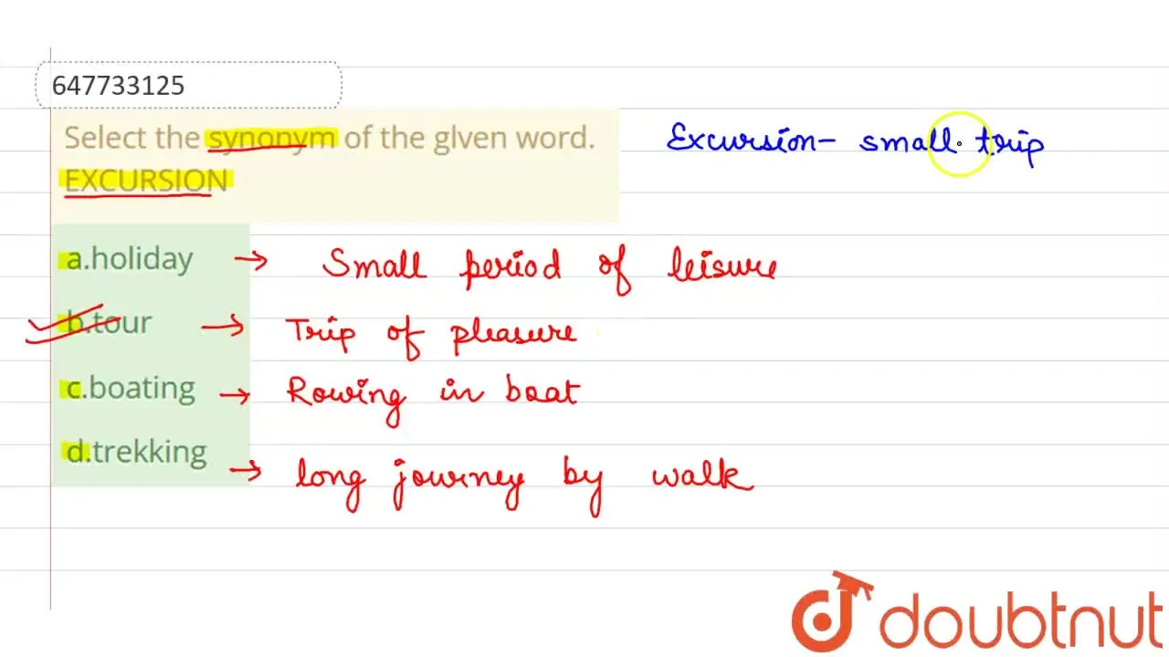 Select the synonym of the glven word. EXCURSION