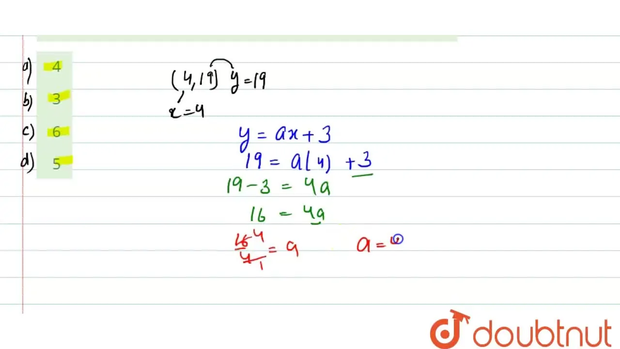 [Punjabi] If the (4,19) is a solution of the equations y=ax+3 then a=