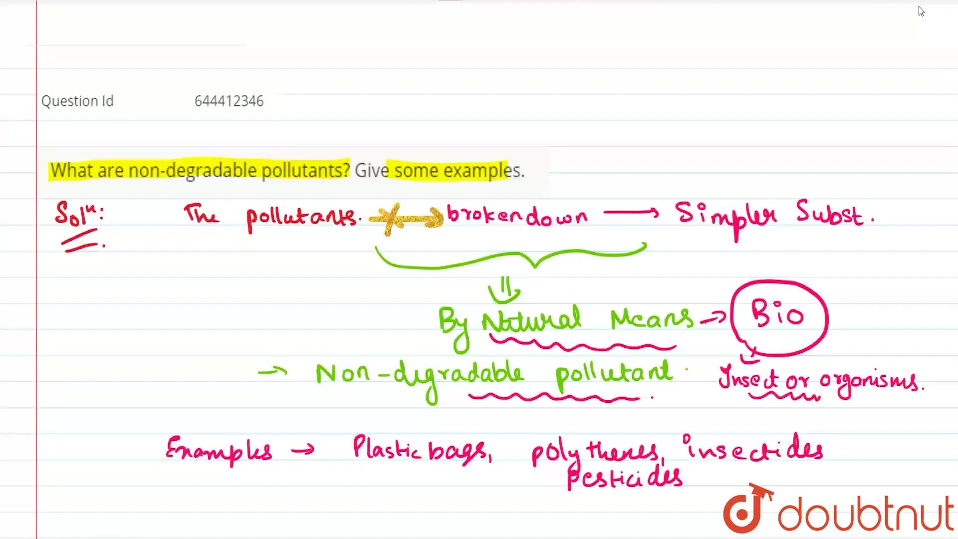 What are non-degradable pollutants? Give some examples.
