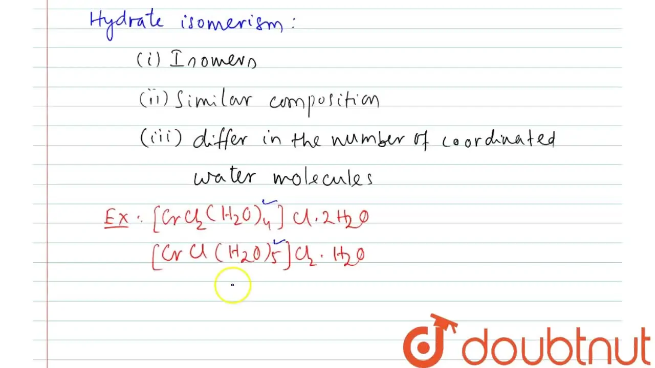 [Odia] Explain hydrate isomerism. Give some examples.