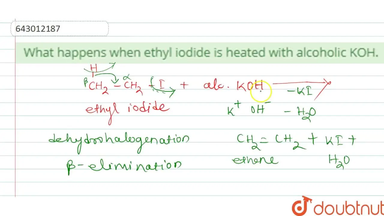 [Odia] What happens when ethyl iodide is heated with alcoholic KOH.