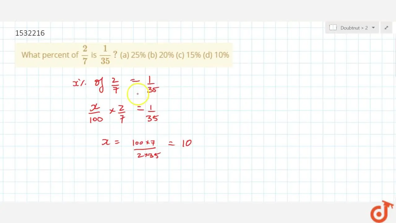 What Percent Of 2 7 Is 1 35 a 25 b 20 c 15 d 10 