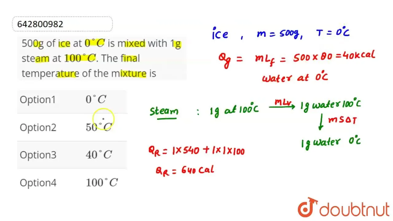 500g of ice at 0°C is mixed with 1g steam at 100°C. The final temperat