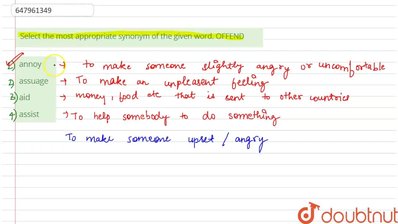 Select the most appropriate synonym of the given word. OFFEND