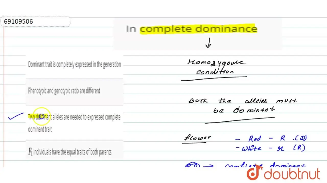 Two dominant alleles are needed to expressed complete dominant trait
