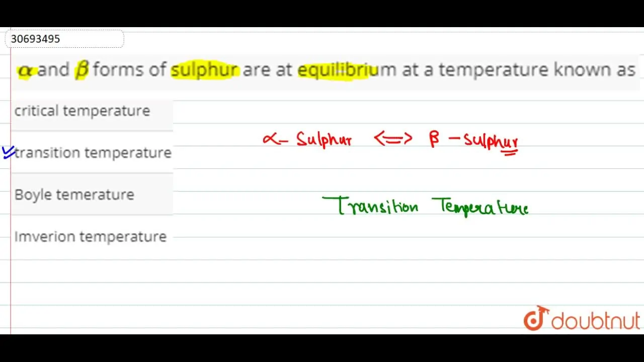 alpha and beta forms of sulphur are at equilibrium at a temperature kn