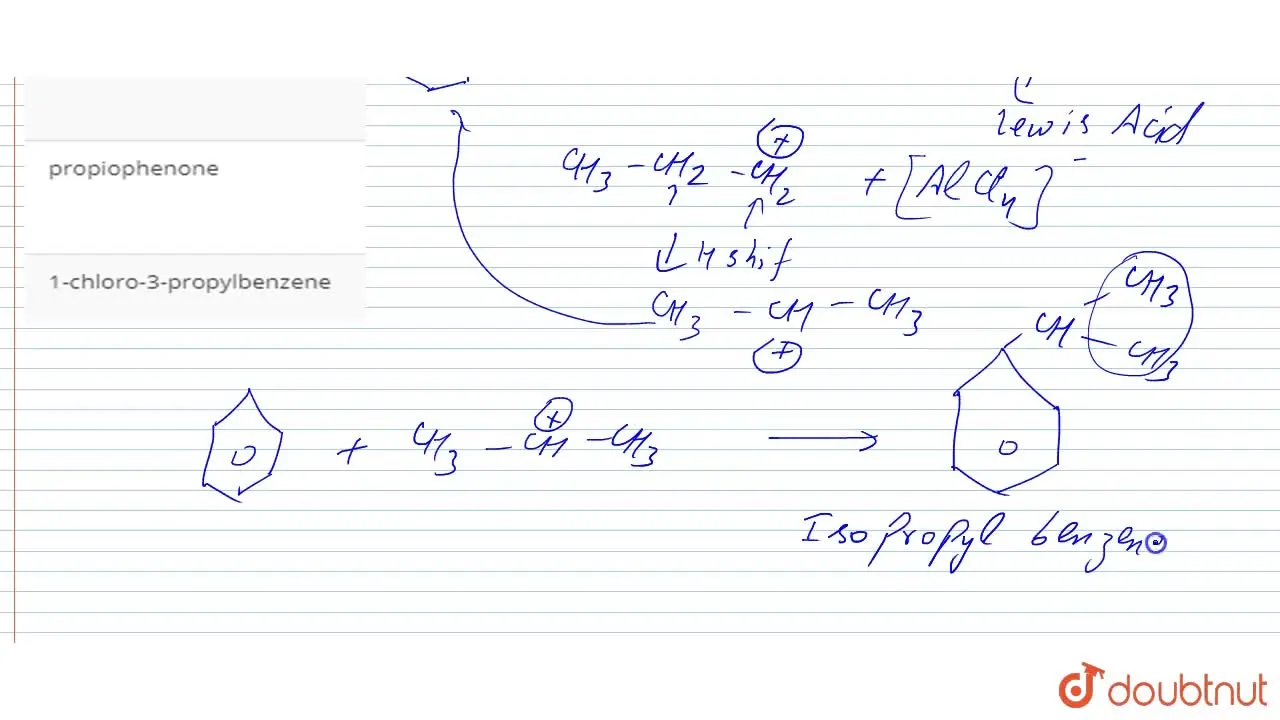 Benzene reacts with n-propyl chloride in the presence of anhydrous AlC
