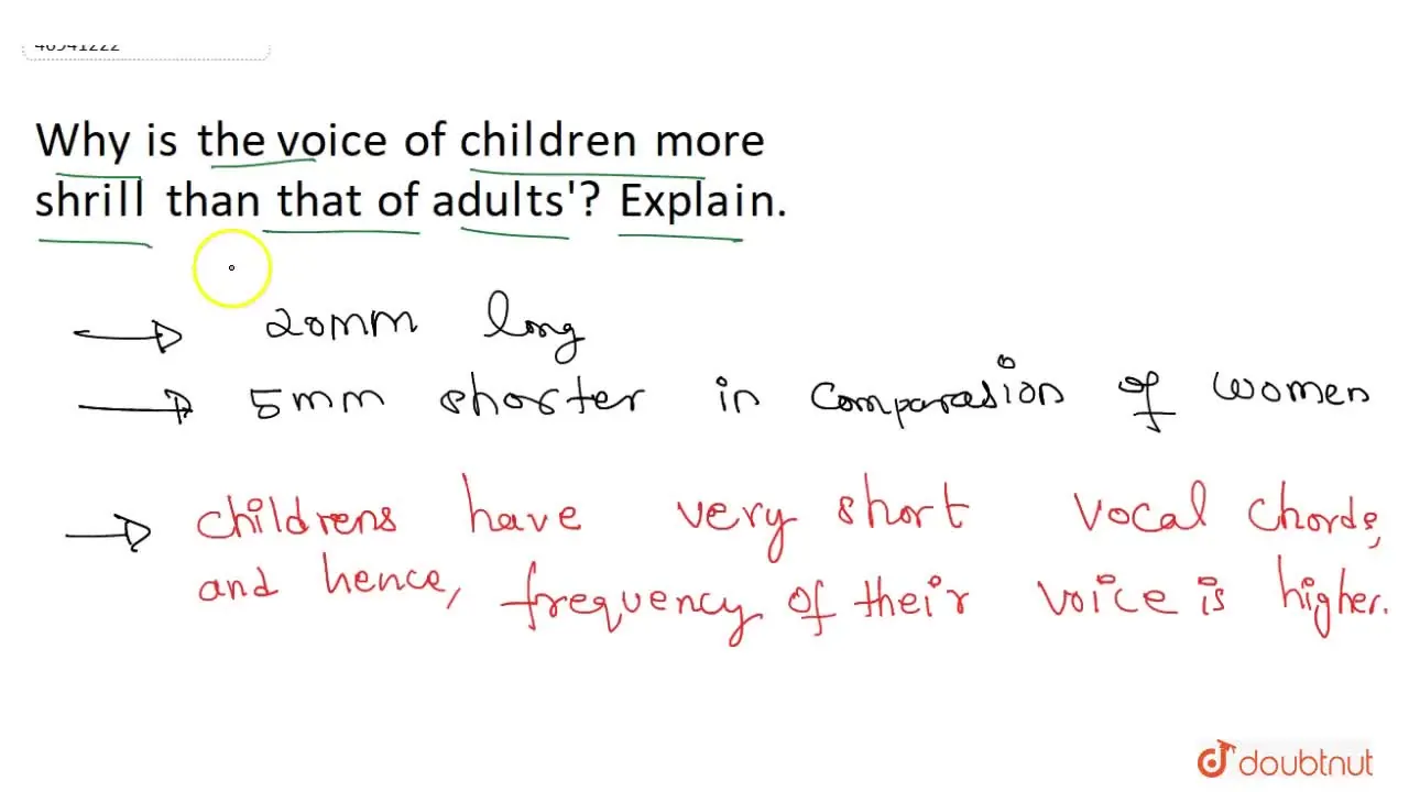 Why is the voice of children more shrill than that of adults'? Explain