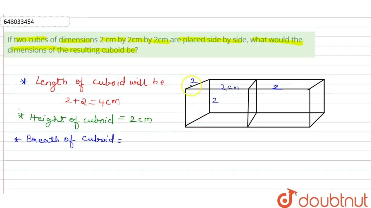 [Telugu] If two cubes of dimensions 2 cm by 2cm by 2cm are placed side