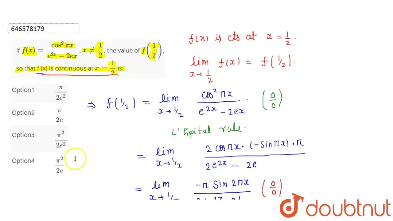 If f(x) =(cos^(2) pix)/(e^(2x) - 2ex), x ne 1/2, the value of f(1/2),