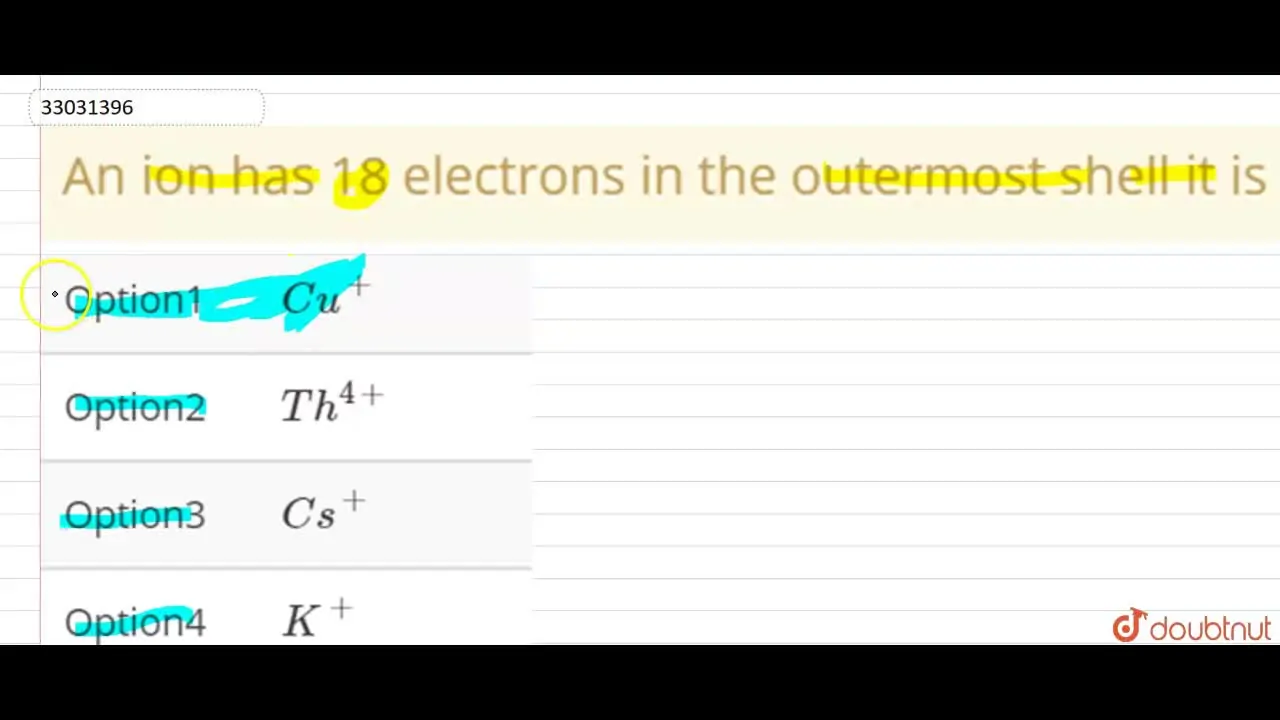 An ion has 18 electrons in the outermost shell it is