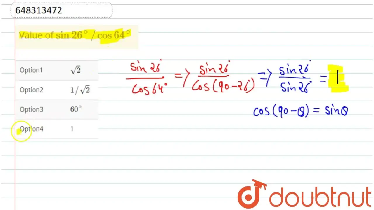 Value of sin26^@//cos64^@
